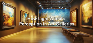 How Light Affects Perception in Art Galleries